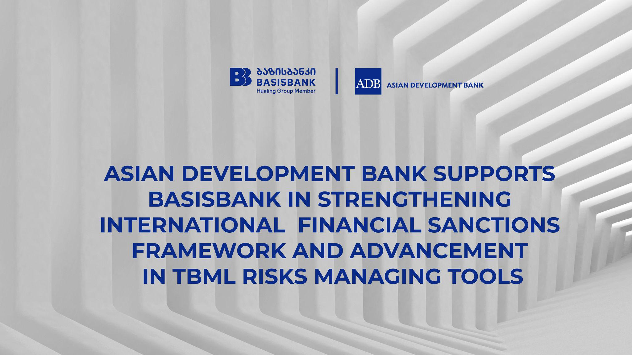 Asian Development Bank Supports Basisbank in strengthening international financial sanctions ...